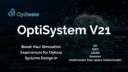 Optiwave Releases OptiSystem 21.0 | Blog | Optiwave